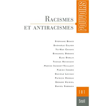 Pouvoirs, n°181. Racismes et antiracismes Tome 181 - broché - Collectif ...