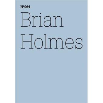 Brian holmes - broché - Collectif - Achat Livre ou ebook | fnac