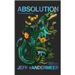 Southern Reach - ABSOLUTION -, Livre tous les livres à la Fnac
