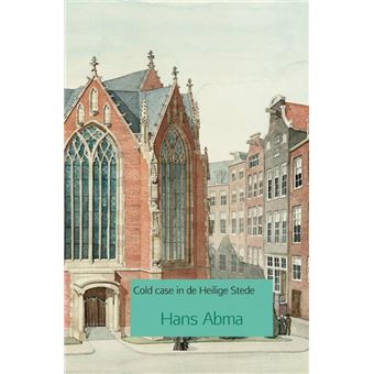 Cold case in de Heilige Stede Een moordgeschiedenis - broché - Hans ...