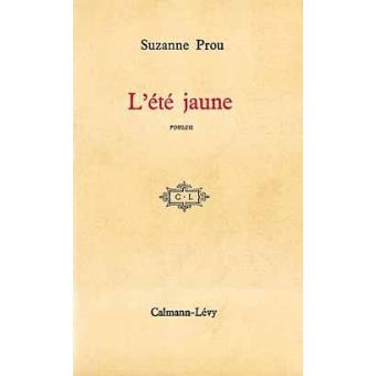 L'Eté jaune - Suzanne Prou - Achat Livre | fnac
