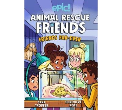 Animal Rescue Friends - Friends Fur-ever - Brochado - KOTE, GENEVIEVE ...
