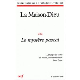 La Maison-Dieu numéro 232 Le mystère pascal Tome 232 - broché ...
