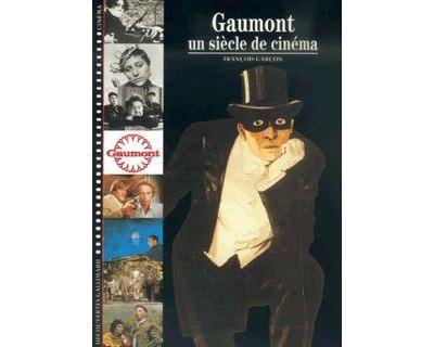 Gaumont Depuis que le cinéma existe - François Garçon - Achat Livre | fnac