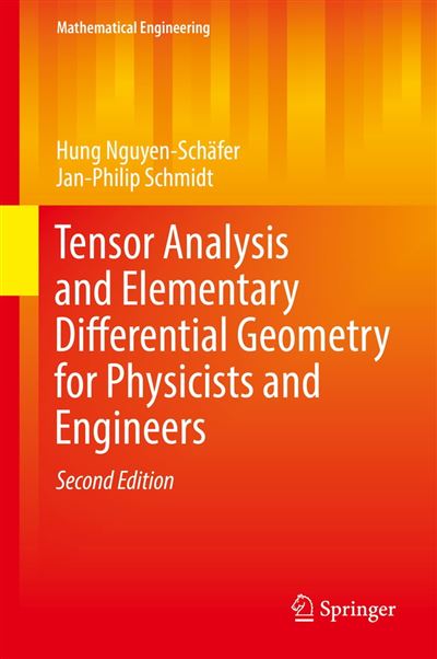 Tensor analysis and elementary differential geometry for physicists and engineers - relié - Hung ...