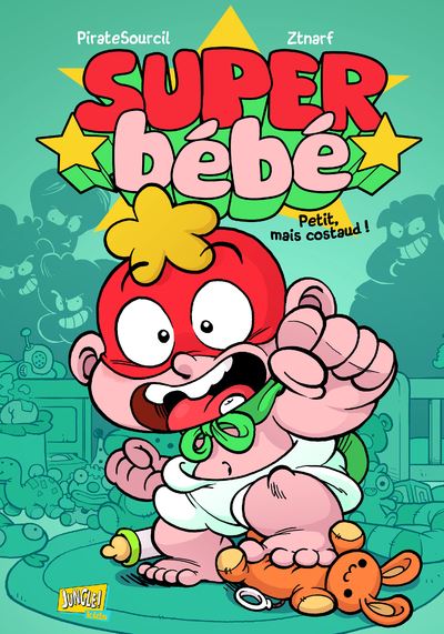 Super bébé - Tome 1 - Super bébé - Piratesourcil, Ztnarf - cartonné ...