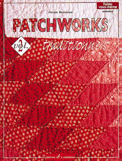 Patchworks traditionnels Patchworks traditionnels. Tome 2 - Nicole Boisseau - Achat Livre | fnac