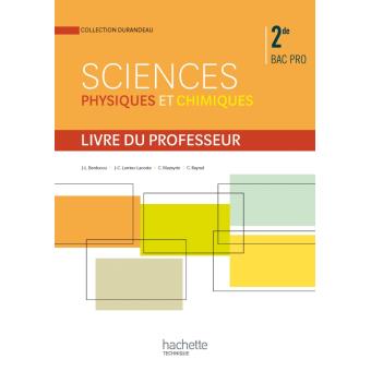 Sciences physiques et chimiques 2de Bac Pro - Livre professeur - Ed.2014 Livre du professeur ...