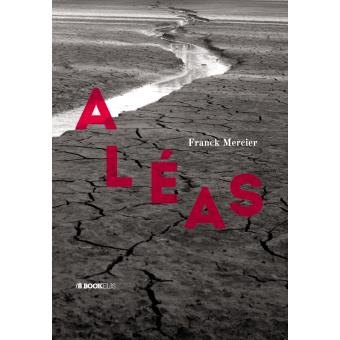 Aléas - broché - Franck Mercier - Achat Livre | fnac