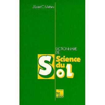 Dictionnaire de science du sol avec index anglais-français - Jean Lozet ...
