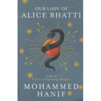 Our lady of alice bhatti - Poche - Mohammed Hanif - Achat Livre | fnac