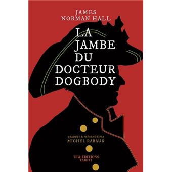 La jambe du docteur Dogbody Traduit par Michel Rabaud - broché - James ...