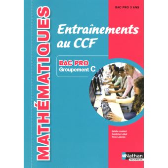 Mathématiques - Entraînements au CCF Bac Pro - Groupement C ...