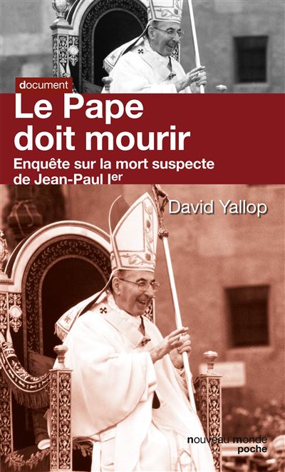 Le pape doit mourir Enquête sur la mort suspecte de Jean Paul Ier ...