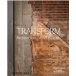 Transform Architecture of Adaptation - relié - Deborah Berke, Thomas de ...
