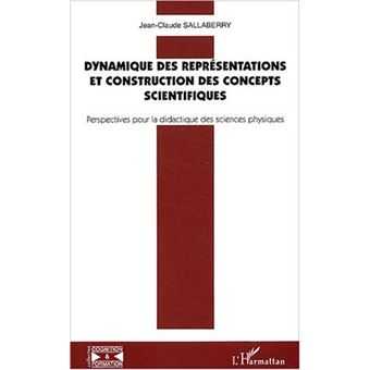 Dynamique des représentations et construction des concepts scientifiques Perspectives pour la ...