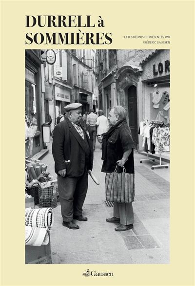Durrell À Sommières - broché - Frédéric Gaussen - Achat Livre | fnac