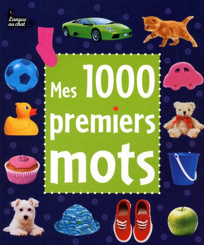 Mes 1000 premiers mots - relié - Collectif - Achat Livre | fnac