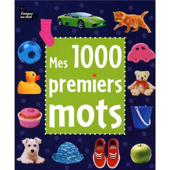 Mes 1000 premiers mots - relié - Collectif - Achat Livre | fnac