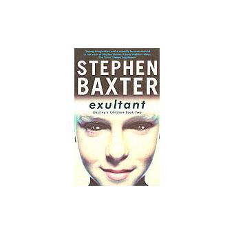 Exultant - Poche - Stephen Baxter - Achat Livre ou ebook | fnac