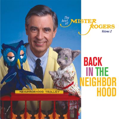 Back In The Neighborhood : The Best Of Mister Rogers, Volume 2 - Mister ...