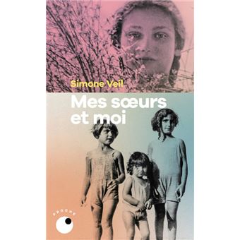 Mes soeurs et moi - Poche - Simone Veil - Achat Livre | fnac