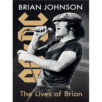 The Lives of Brian - broché - Brian Johnson - Achat Livre ou ebook | fnac