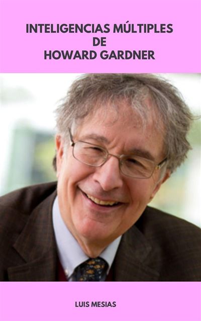 Inteligencias Múltiples de Howard Gardner - ebook (ePub) - Luis Mesías - Achat ebook | fnac