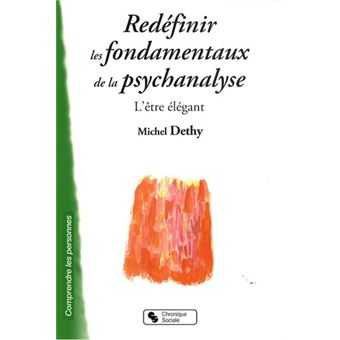 Redefinir les fondamentaux de la psychanalyse Tome 0 - broché - Michel ...