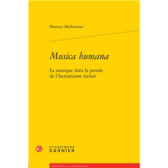 Musica humana La musique dans la pensée de l'humanisme italien - broché ...