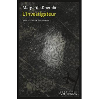 L investigateur - broché - Margarita Khemlin - Achat Livre ou ebook | fnac