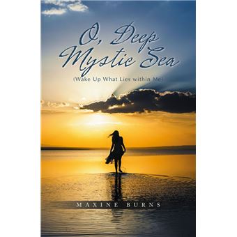O, Deep Mystic Sea (Wake Up What Lies within Me) - ebook (ePub ...