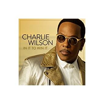 In it to win it - Charlie Wilson - CD album - Achat & prix | fnac