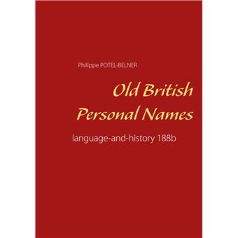 Old British Personal Names Language-and-history 188b - broché ...