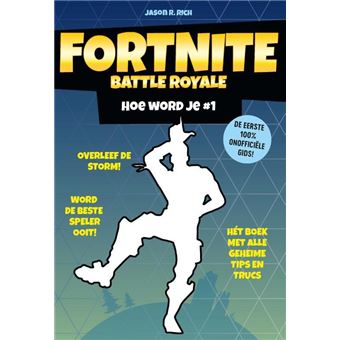 Fortnite battle royale - Hoe word je # 1 - Jason R. Rich - broché ...