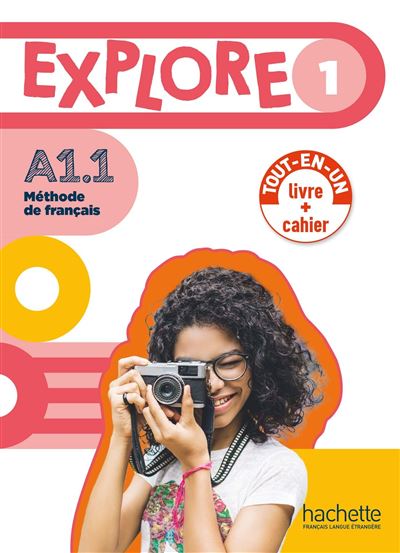 Explore 1 livre de l'eleve + cahier d'activites a1-1 - broché ...