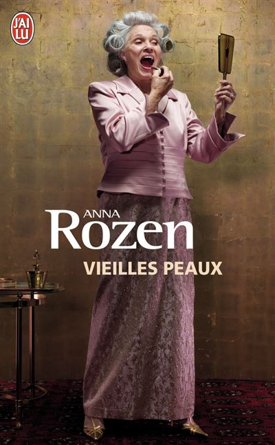Vieilles peaux - Poche - Anna Rozen - Achat Livre | fnac