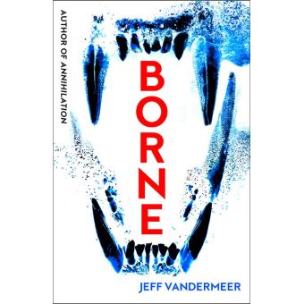 Borne - ebook (ePub) - Jeff VanderMeer - Achat ebook | fnac