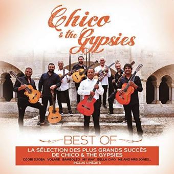 Chico & The Gypsies Best Of - Chico and the Gypsies - CD album - Achat ...