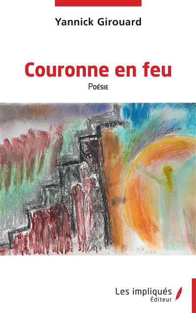 Couronne de feu - broché - Yannick Girouard - Achat Livre | fnac