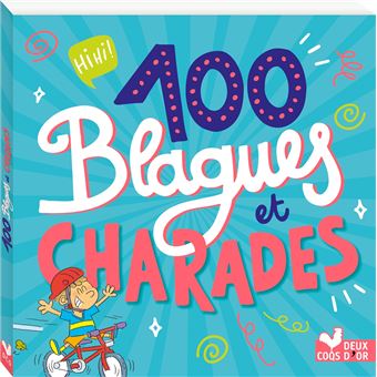 100 blagues et charades - broché - Collectif - Achat Livre ou ebook | fnac