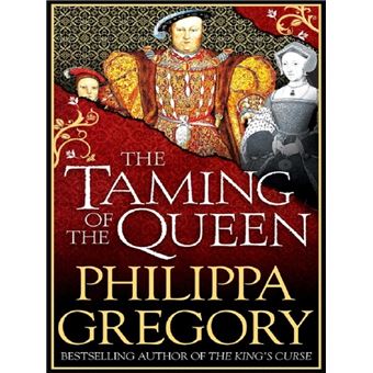 Taming of the queen - broché - Philippa Gregory - Achat Livre | fnac