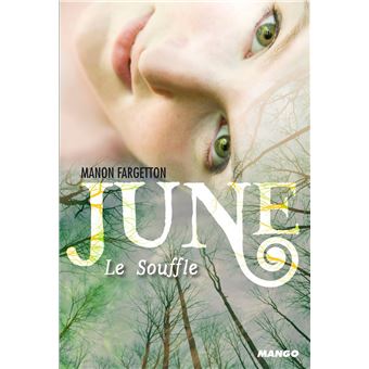 June - Tome 1 - June - Le Souffle - Manon Fargetton - broché - Achat ...