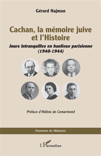 Cachan, la mémoire juive et l’Histoire - broché - Gérard Najman, Hélène ...
