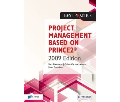 Best practice - Project Management Based on PRINCE2(TM) 2009 Edition - Hedeman - broché - Achat ...