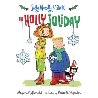 Judy moody & stink. the holly joliday - broché - Megan Mcdonald - Achat ...