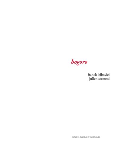 Bogoro - broché - Franck Leibovici, Julien Seroussi - Achat Livre | fnac
