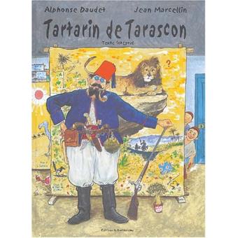Tartarin de Tarascon - cartonné - Marcellin, Daudet - Achat Livre | fnac