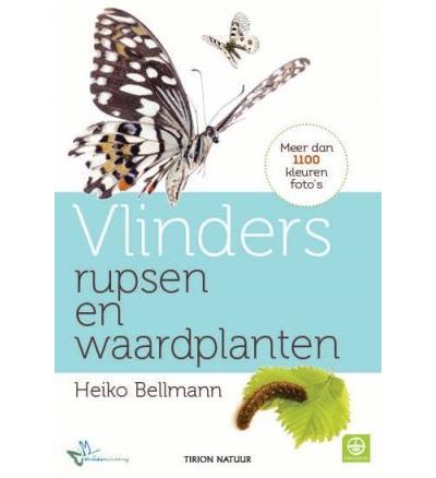 Tirion Natuur - Vlinders - rupsen en waardplanten - Heiko Bellmann ...