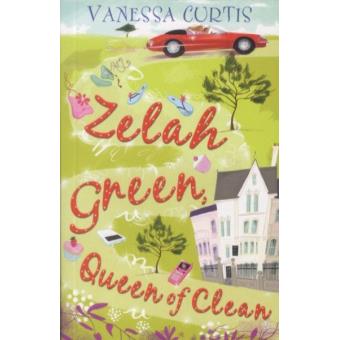 Zelah green: queen of clean - Poche - Vanessa Curtis - Achat Livre | fnac